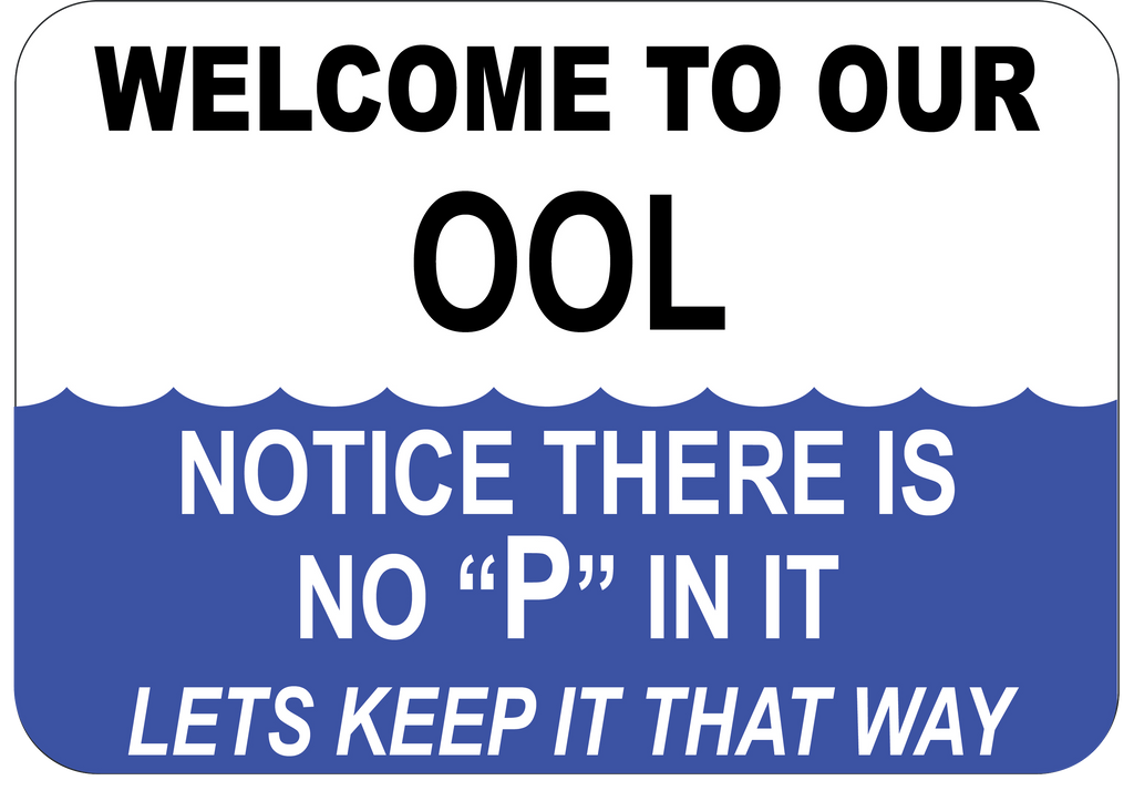 Welcome To Our "OOL" Notice There is No "P" – Sign Wise