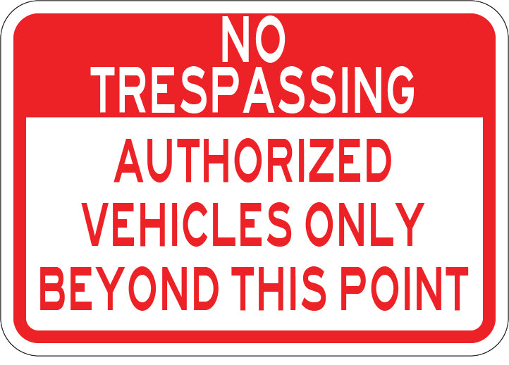 Authorized Vehicles Only Beyond This Point – Sign Wise