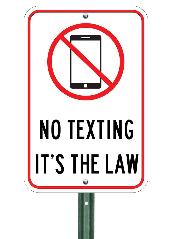 No Texting It's The Law – Sign Wise