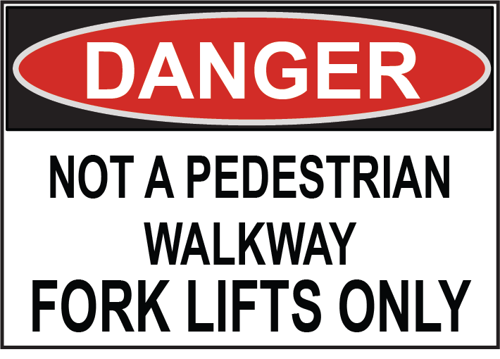 Not A Pedestrian Walkway – Sign Wise